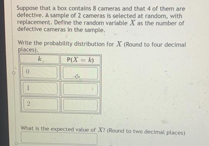 Solved Suppose that a box contains 8 cameras and that 4 of | Chegg.com