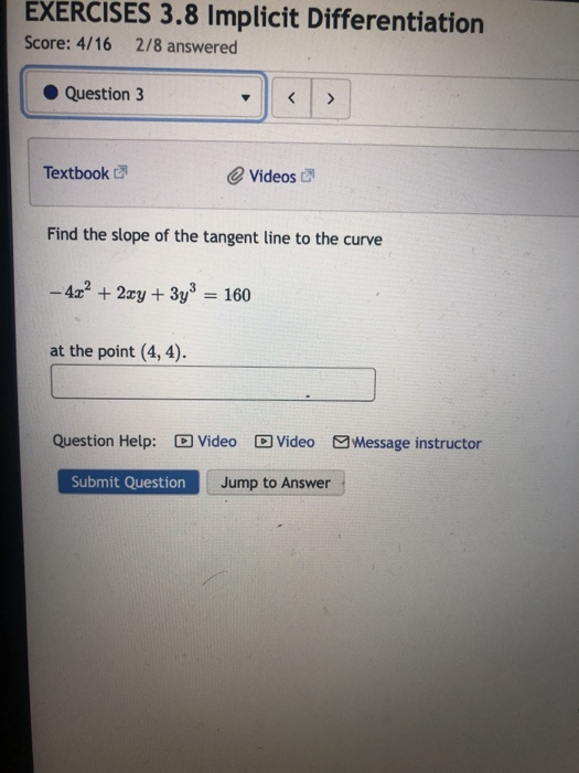 Solved EXERCISES 3.8 Implicit Differentiation Score: 4/16 | Chegg.com