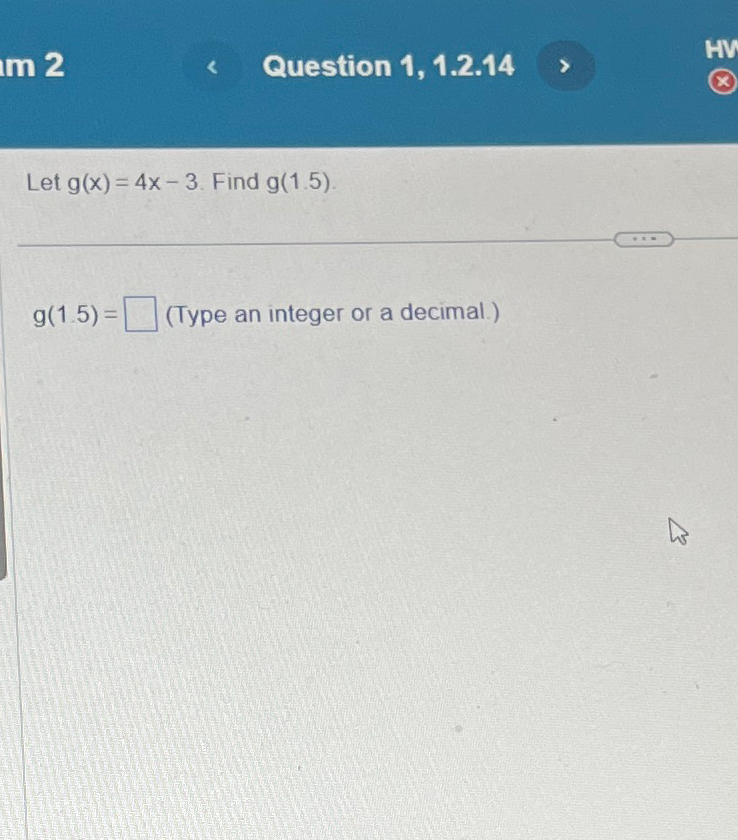 Solved Question 1, 1.2.14Let g(x)=4x-3. ﻿Find | Chegg.com