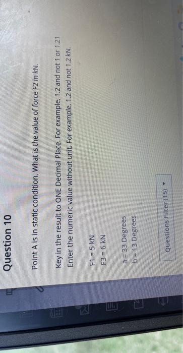 Solved Question 10 Point A is in static condition. What is | Chegg.com