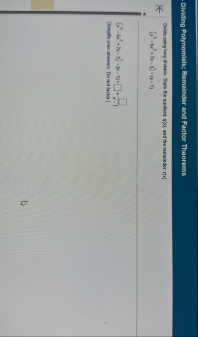 Solved Dividing Polynomials; Remainder and Factor | Chegg.com