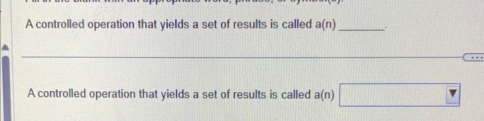 Solved A controlled operation that yields a set of results | Chegg.com