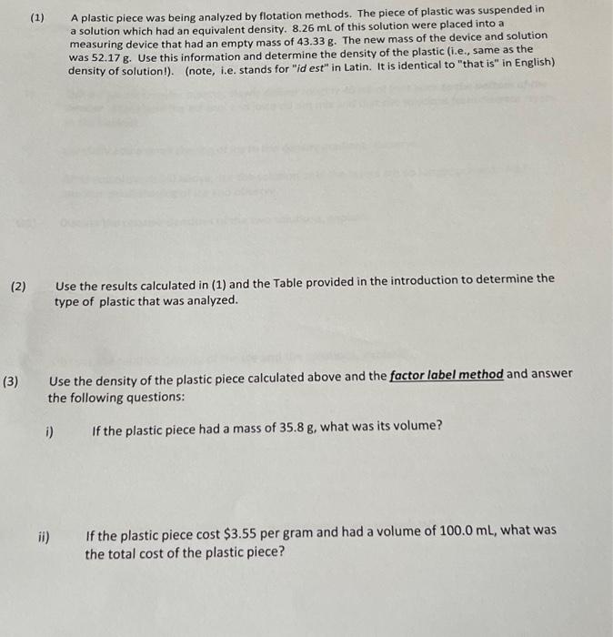 Solved (1) A plastic piece was being analyzed by flotation | Chegg.com
