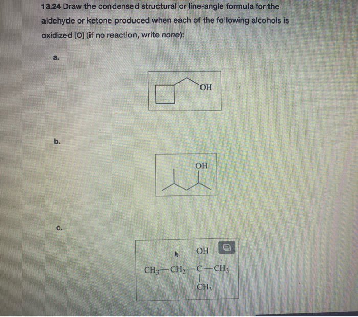 Solved 13.8 Draw the condensed structural or line-angle | Chegg.com