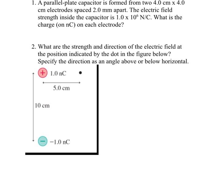 Solved 1. A parallel-plate capacitor is formed from two 4.0 | Chegg.com