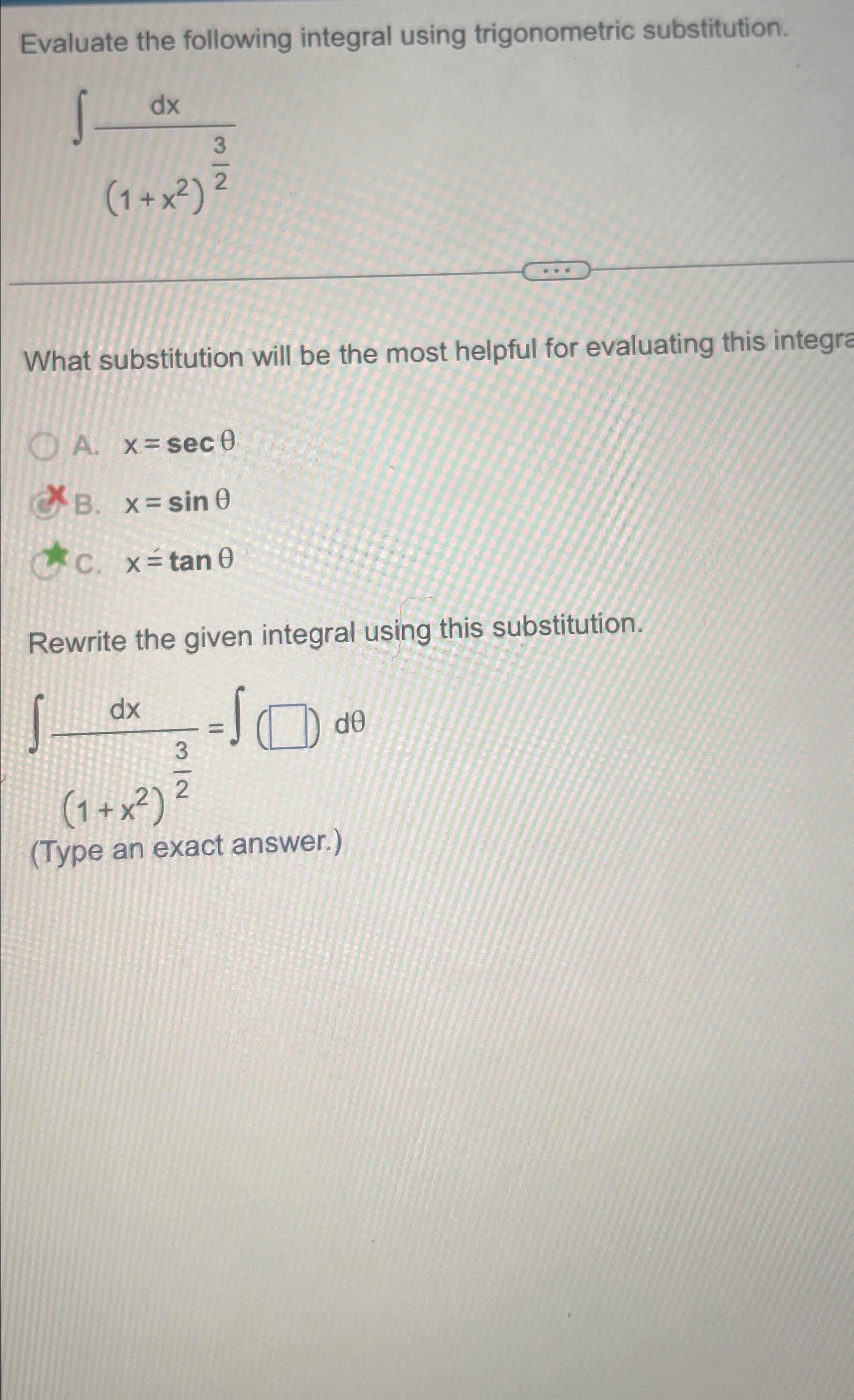 Solved Evaluate the following integral using trigonometric | Chegg.com