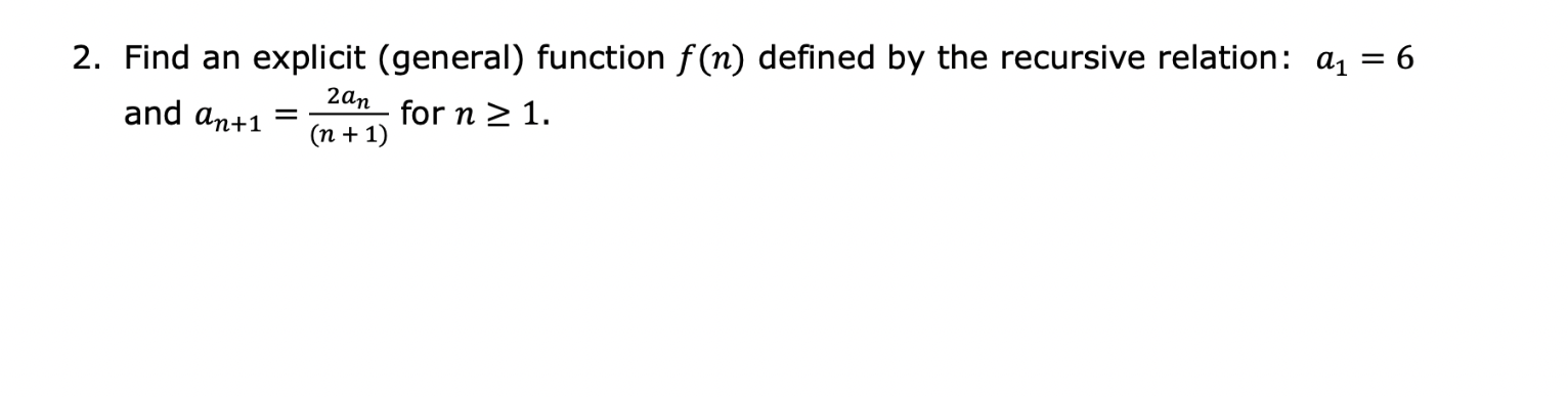 Solved Find an explicit (general) ﻿function f(n) ﻿defined by | Chegg.com
