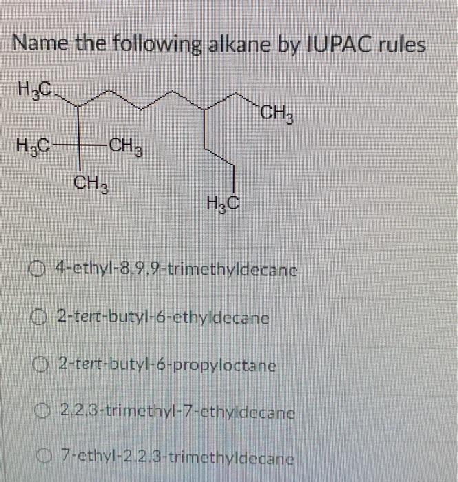Solved What is the name of the follwoing compound? CH3 H3C | Chegg.com