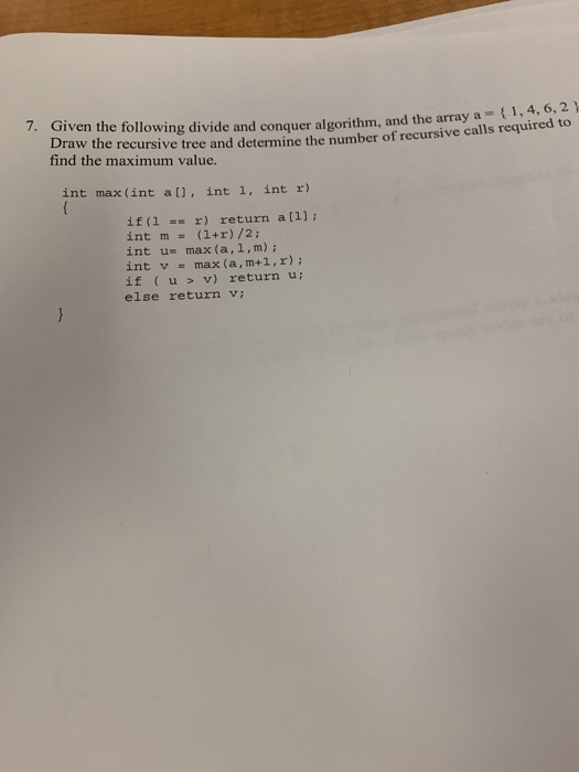 Solved er algorithm, and the array a = {1, 4, 6,2} 7. Given | Chegg.com