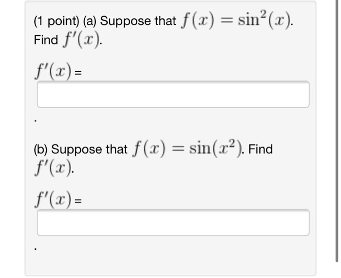 Solved (1 point) (a) Suppose that f(x) = sin?(x). Find | Chegg.com
