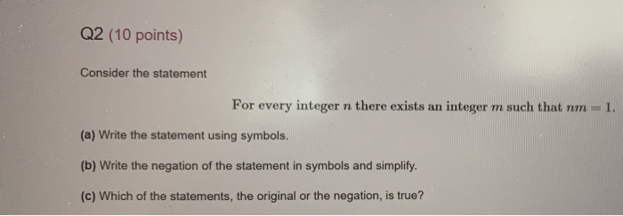 Solved Q2 (10 points) Consider the statement For every | Chegg.com
