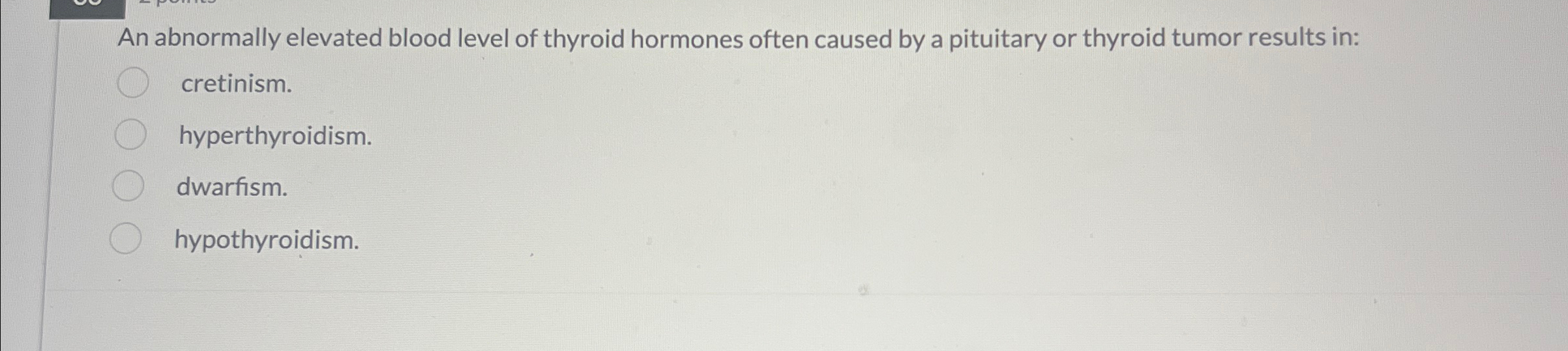 Solved An abnormally elevated blood level of thyroid | Chegg.com