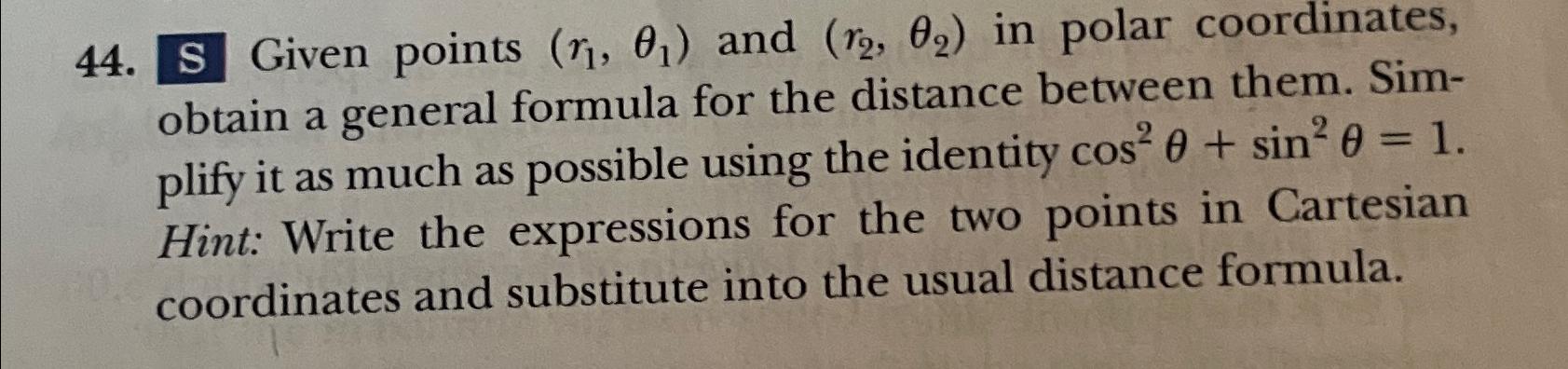 Solved Given points (r1,θ1) ﻿and (r2,θ2) ﻿in polar | Chegg.com