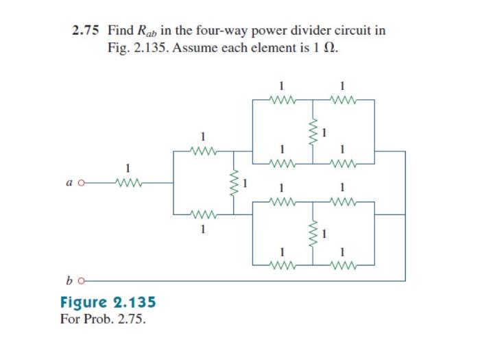 Solved 2.75 Find Rad in the four-way power divider circuit | Chegg.com