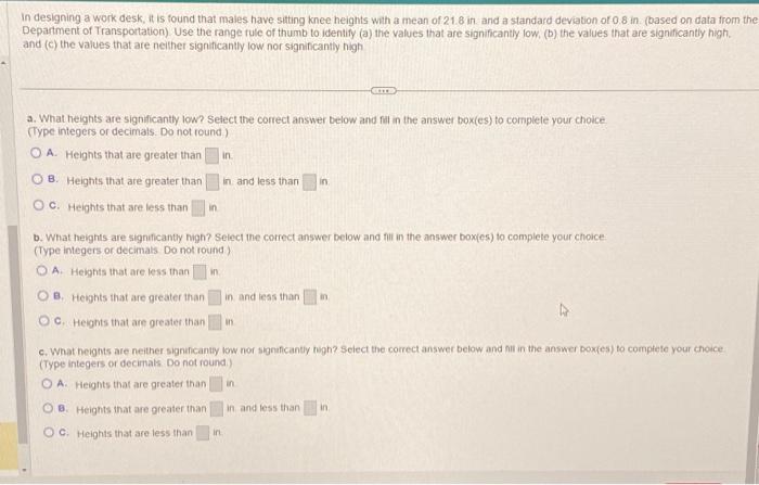 In designing a work desk, it is found that males have | Chegg.com