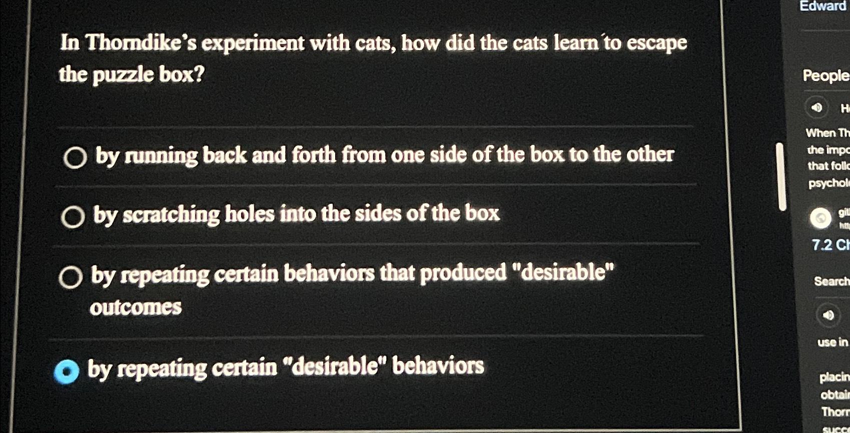 Solved In Thorndike's experiment with cats, how did the cats | Chegg.com