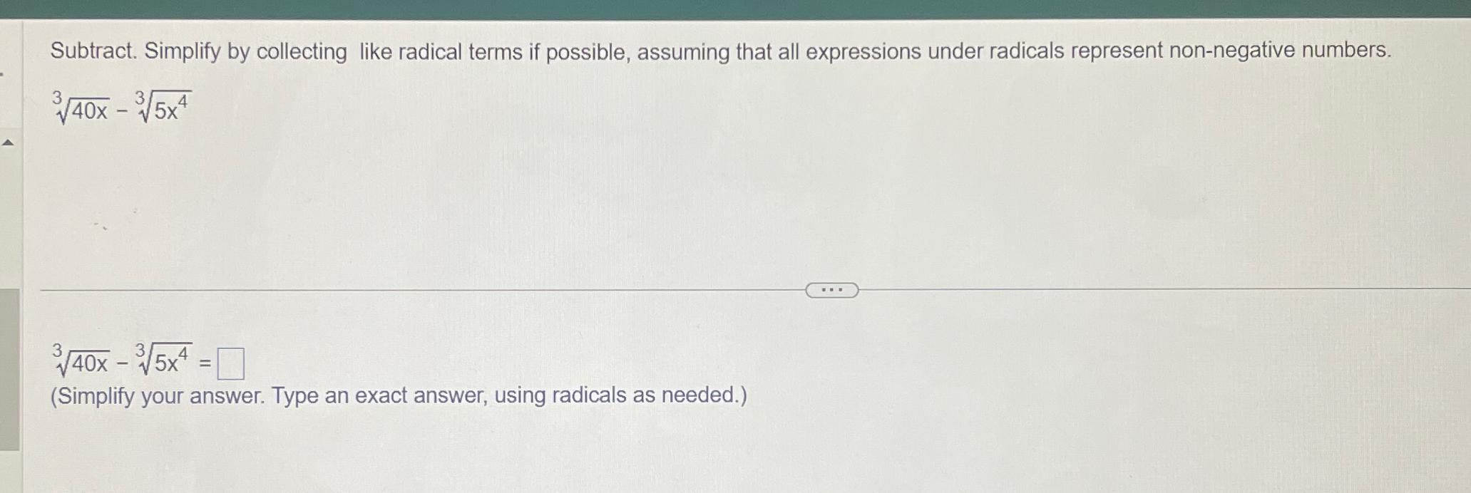 Solved Subtract. Simplify by collecting like radical terms | Chegg.com