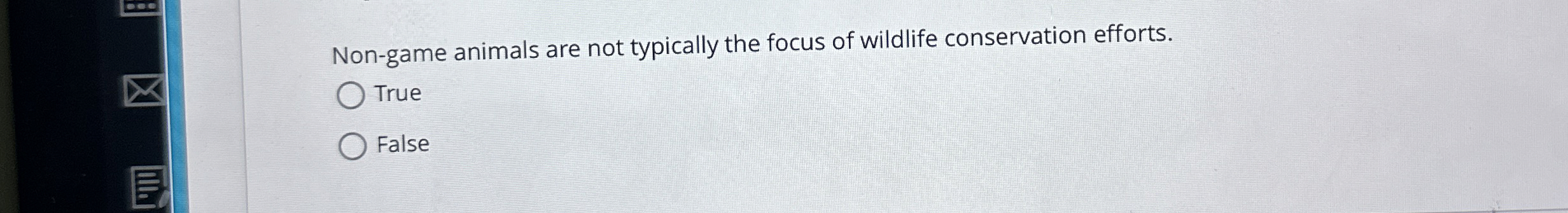 Solved Non-game animals are not typically the focus of | Chegg.com