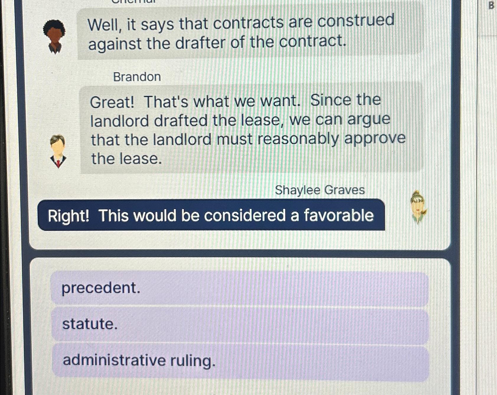 Solved Well, it says that contracts are construed against | Chegg.com