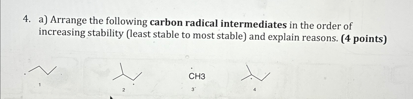 Solved a) ﻿Arrange the following carbon radical | Chegg.com
