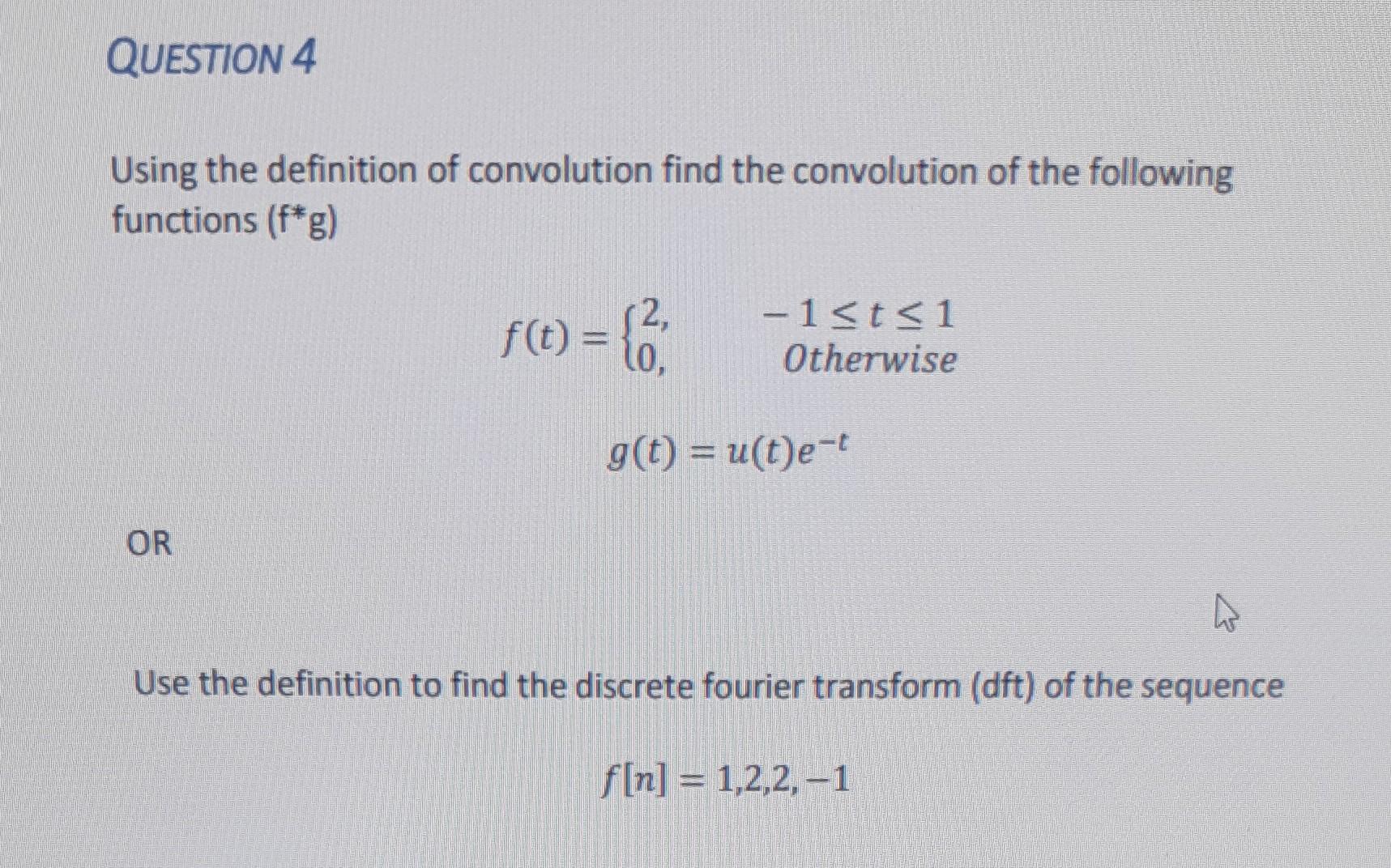 Solved Using the definition of convolution find the | Chegg.com