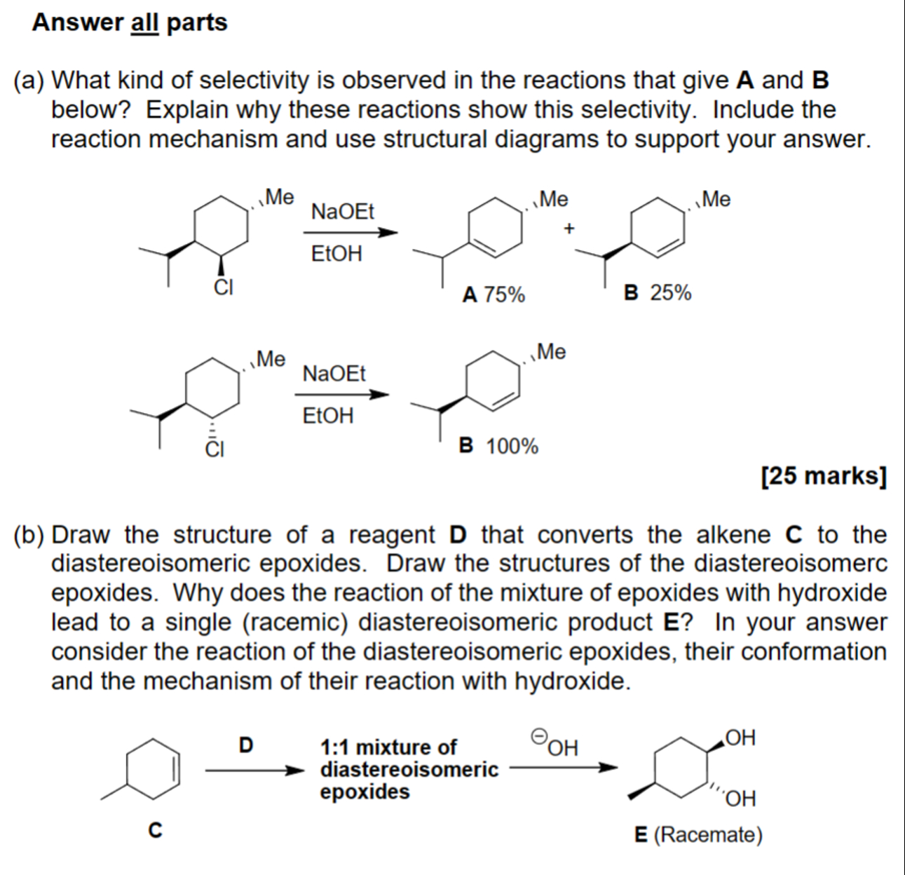 Answer all parts(a) ﻿What kind of selectivity is | Chegg.com