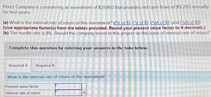 Solved Perez Company Is Considering An Investment Of 29160