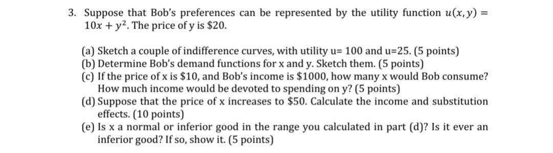 Solved 3. Suppose that Bob's preferences can be represented | Chegg.com