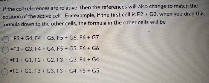 Solved If the cell references are relative, then the | Chegg.com