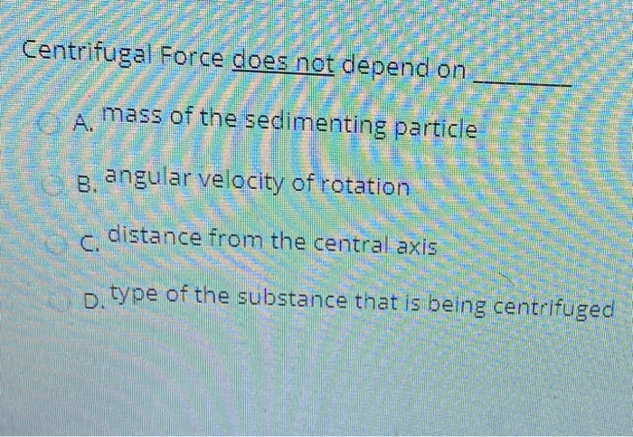 Solved Centrifugal Force does not depend on mass of the | Chegg.com