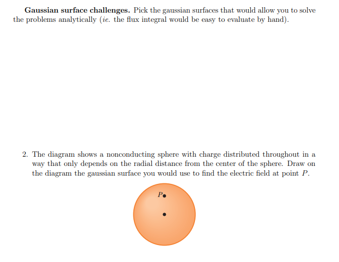 Solved Gaussian surface challenges. Pick the gaussian | Chegg.com
