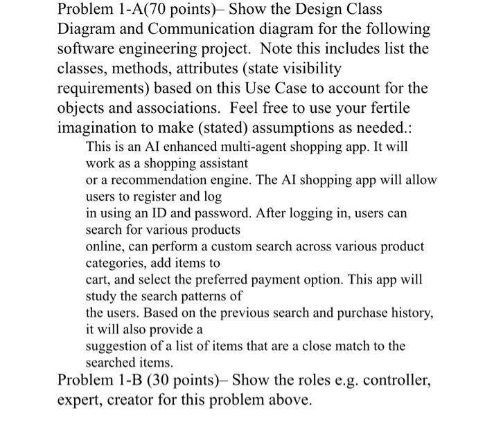 Solved Problem 1-A(70 points)- Show the Design Class Diagram | Chegg.com