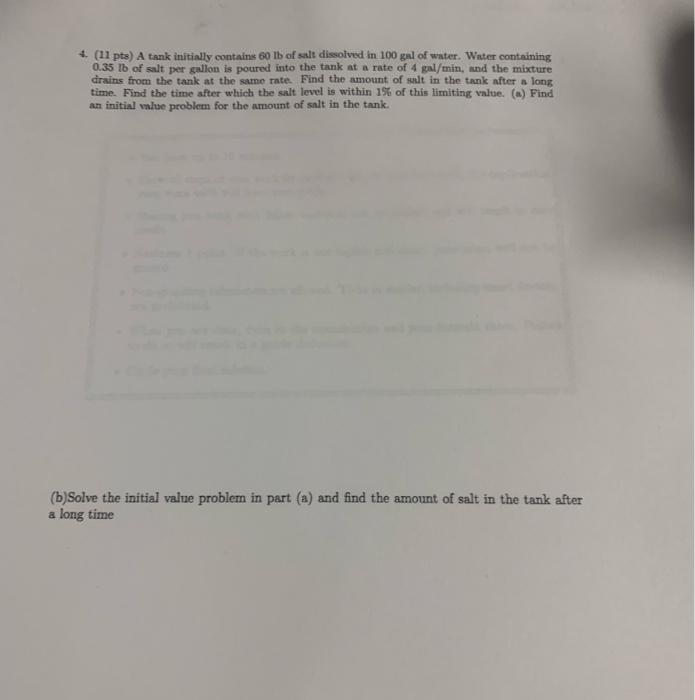 Solved 4. (11 pts) A tank initially contains 60lb of salt | Chegg.com