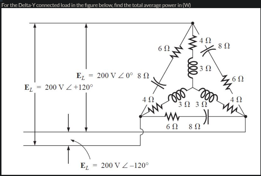 Solved For the Delta-Y connected load in the figure below, | Chegg.com