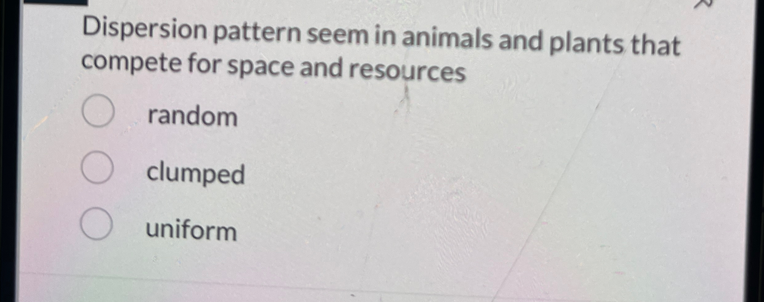 Solved Dispersion pattern seem in animals and plants that | Chegg.com