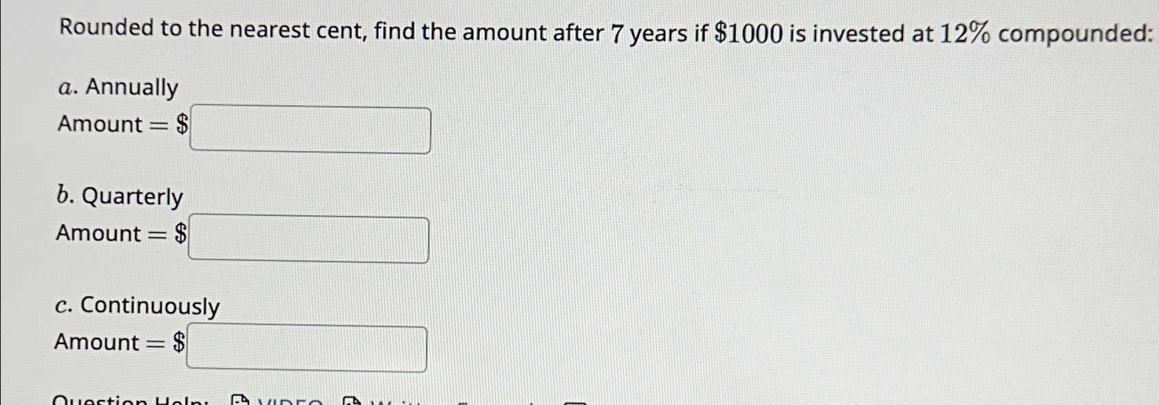 Solved Rounded to the nearest cent, find the amount after 7 | Chegg.com