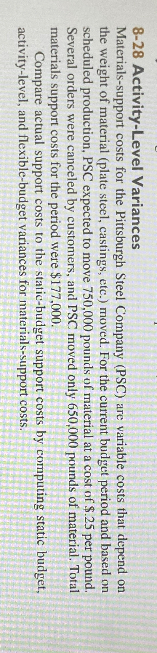 Solved 8-28 ﻿Activity-Level VariancesMaterials-support costs | Chegg.com