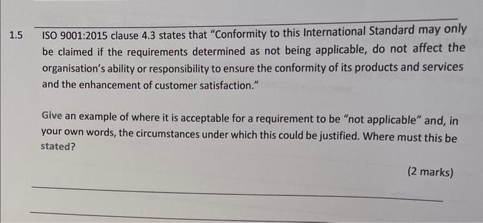 Solved ISO 9001:2015 clause 4.3 states that "Conformity to | Chegg.com