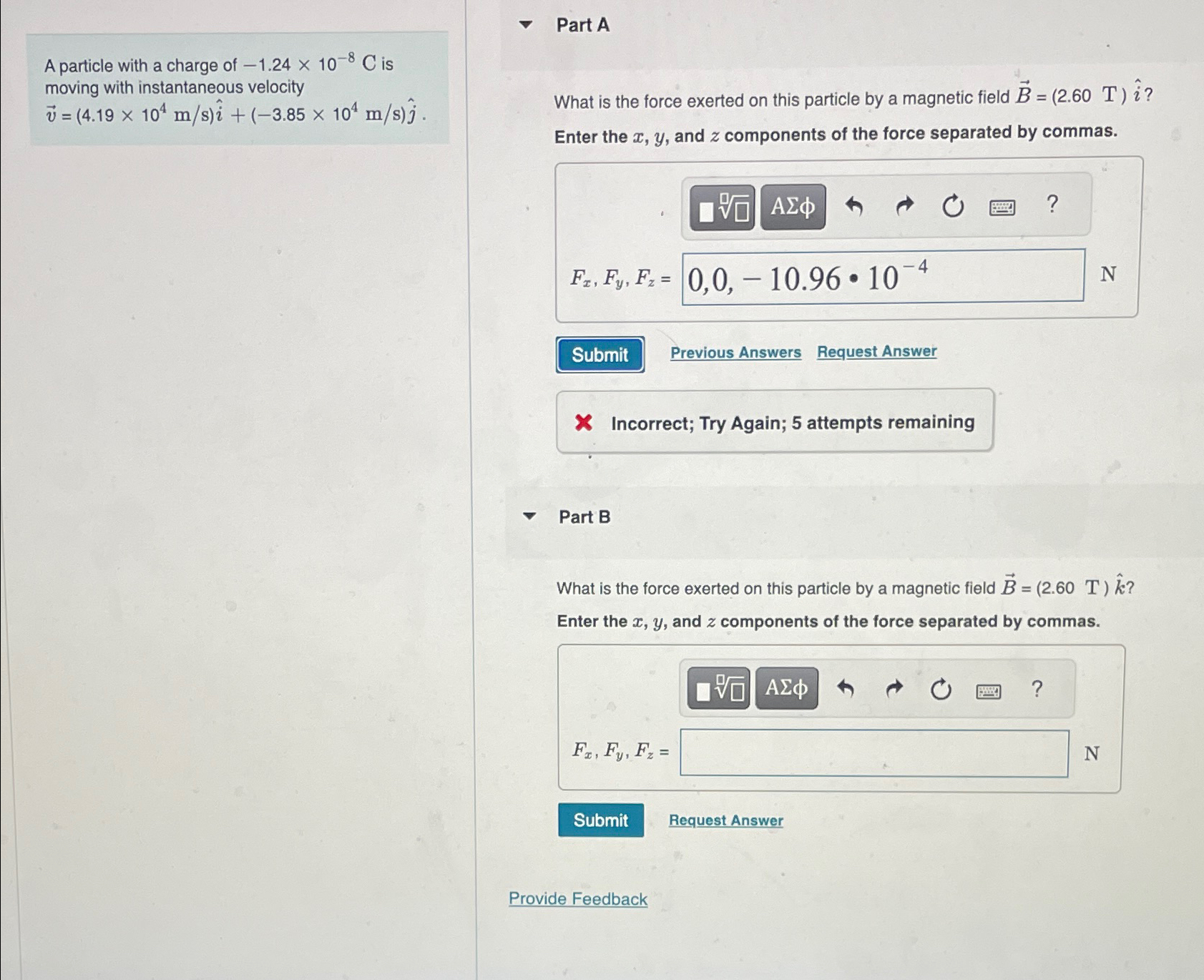 Solved Part AA particle with a charge of -1.24×10-8C ﻿is | Chegg.com