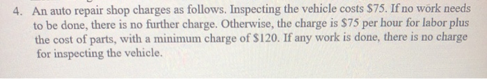 Solved 4. An auto repair shop charges as follows. Inspecting | Chegg.com