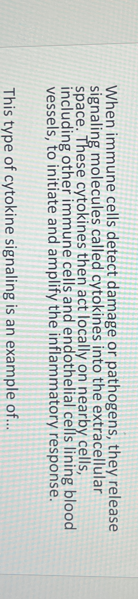 Solved When immune cells detect damage or pathogens, they | Chegg.com