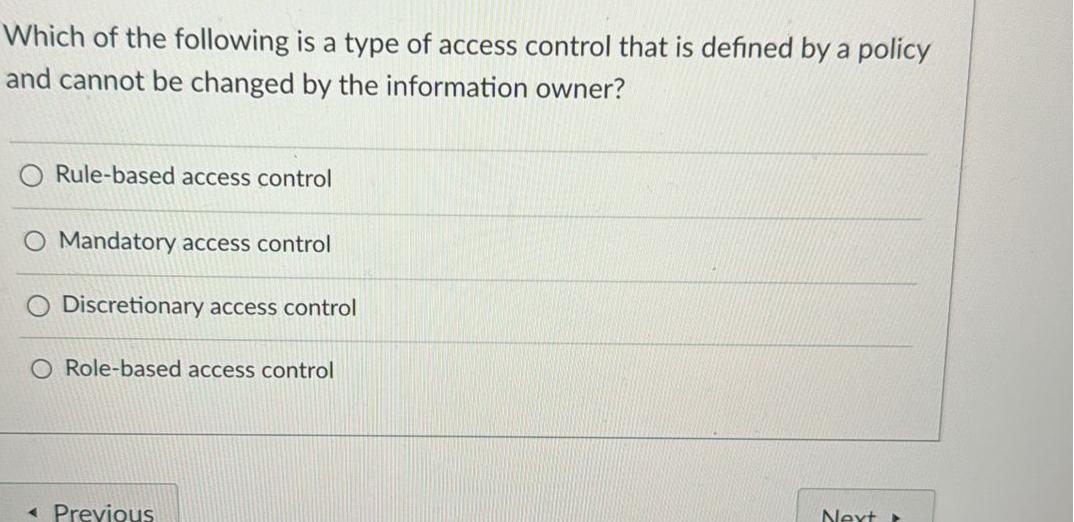 Solved Which of the following is a type of access control | Chegg.com