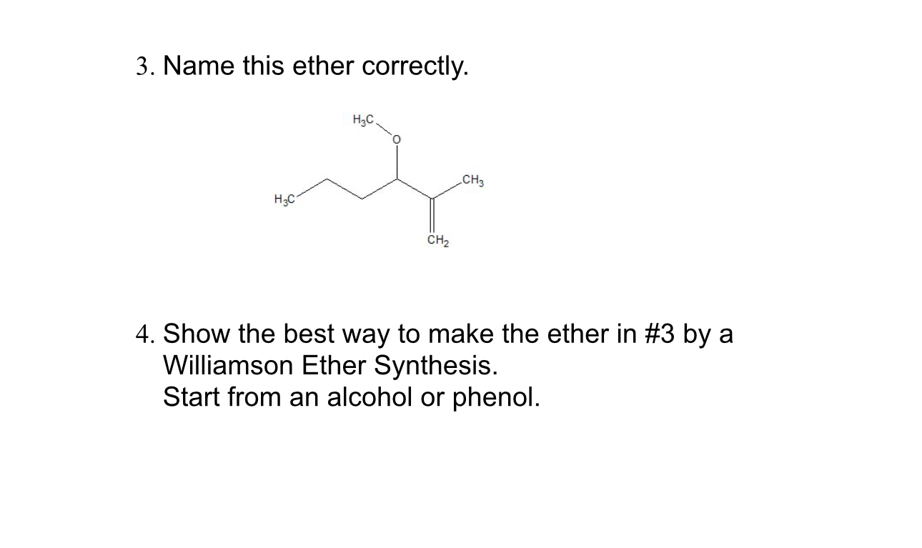 Solved Name this ether correctly.Show the best way to make | Chegg.com