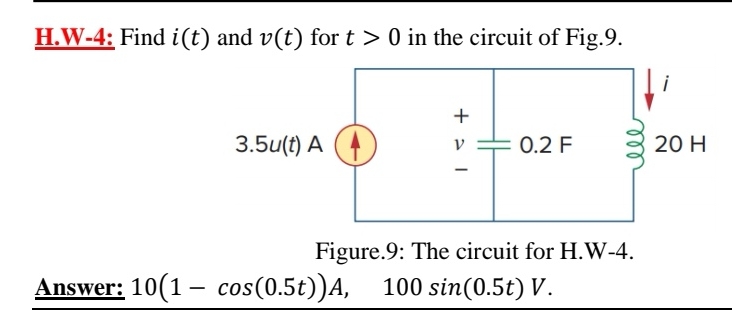 Solved H.W-4: Find i(t) ﻿and v(t) ﻿for t>0 ﻿in the circuit | Chegg.com