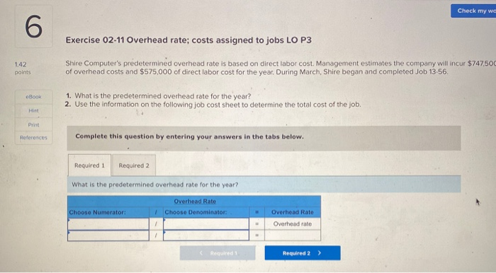Solved Check my wc Exercise 02-11 Overhead rate; costs | Chegg.com