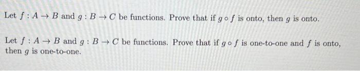 Solved Let f:A→B and g:B→C be functions. Prove that if g∘f | Chegg.com