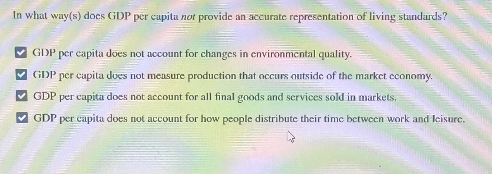 Solved In what way(s) ﻿does GDP per capita not provide an | Chegg.com