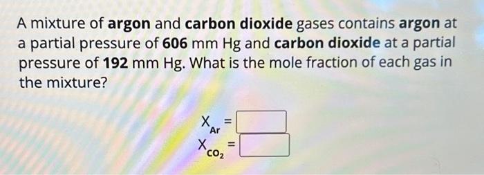 Solved A mixture of argon and carbon dioxide gases contains | Chegg.com