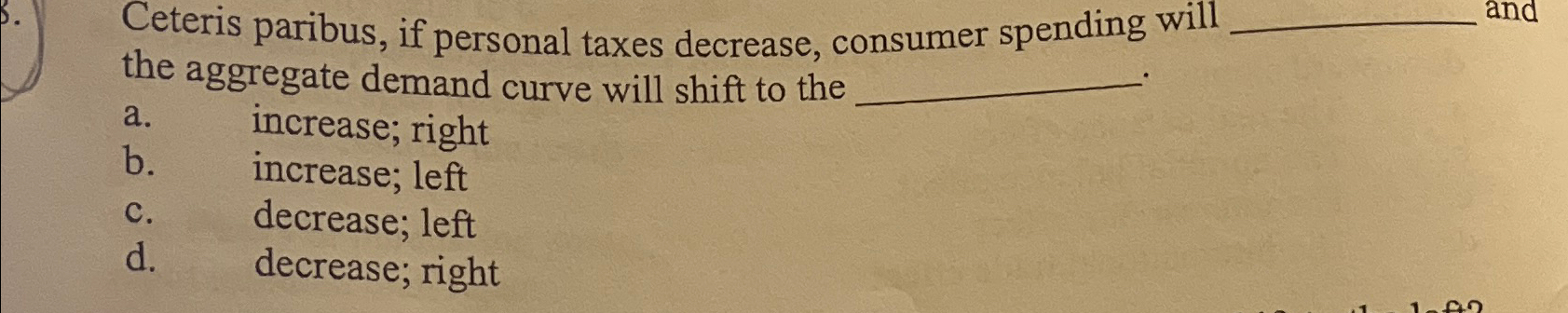 Solved Ceteris paribus, if personal taxes decrease, consumer | Chegg.com