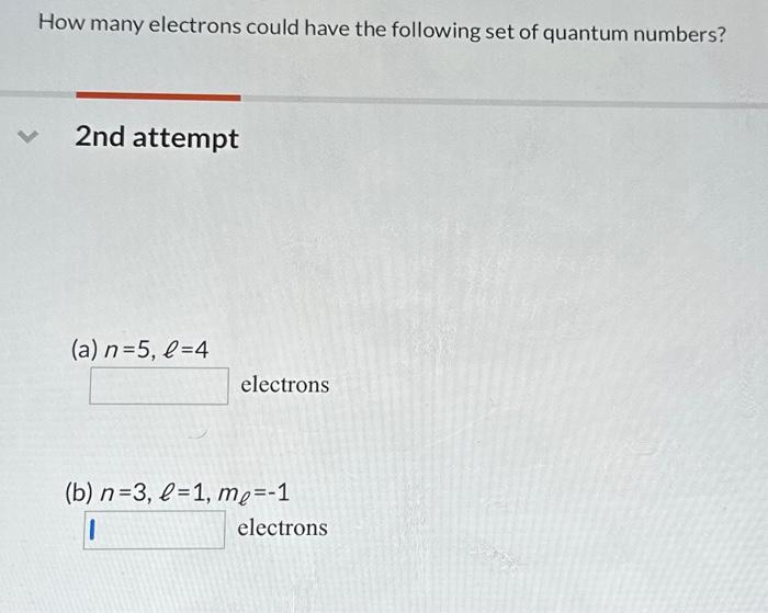Solved How many electrons could have the following set of | Chegg.com